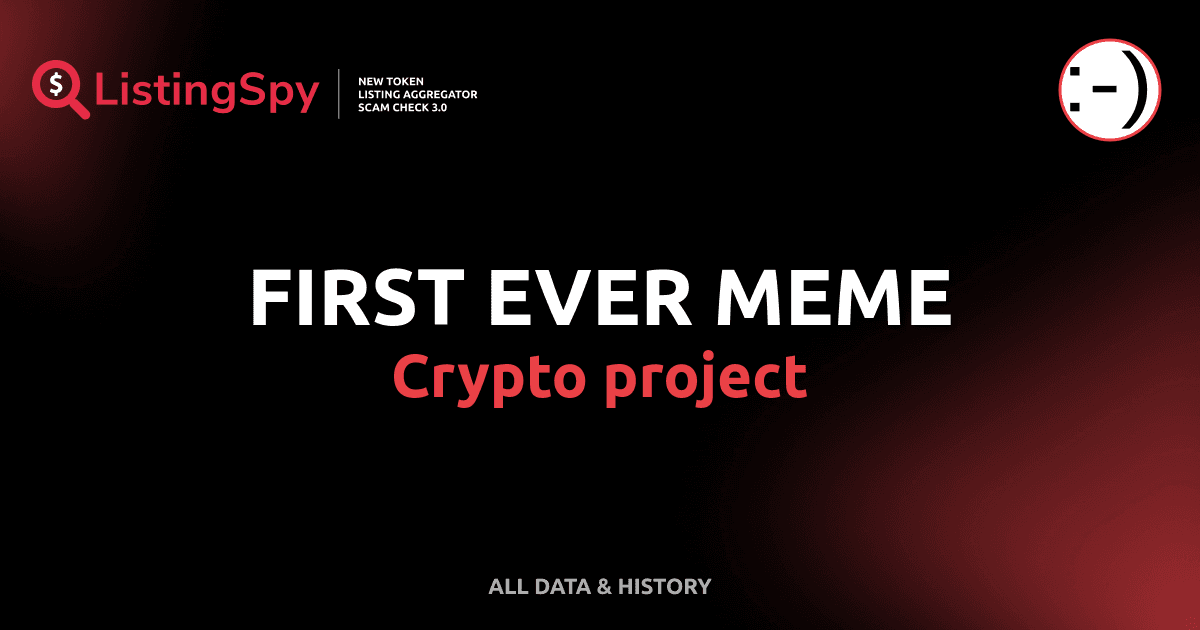 FIRST EVER MEME crypto project: 🙂 token listings, events, analysis ...