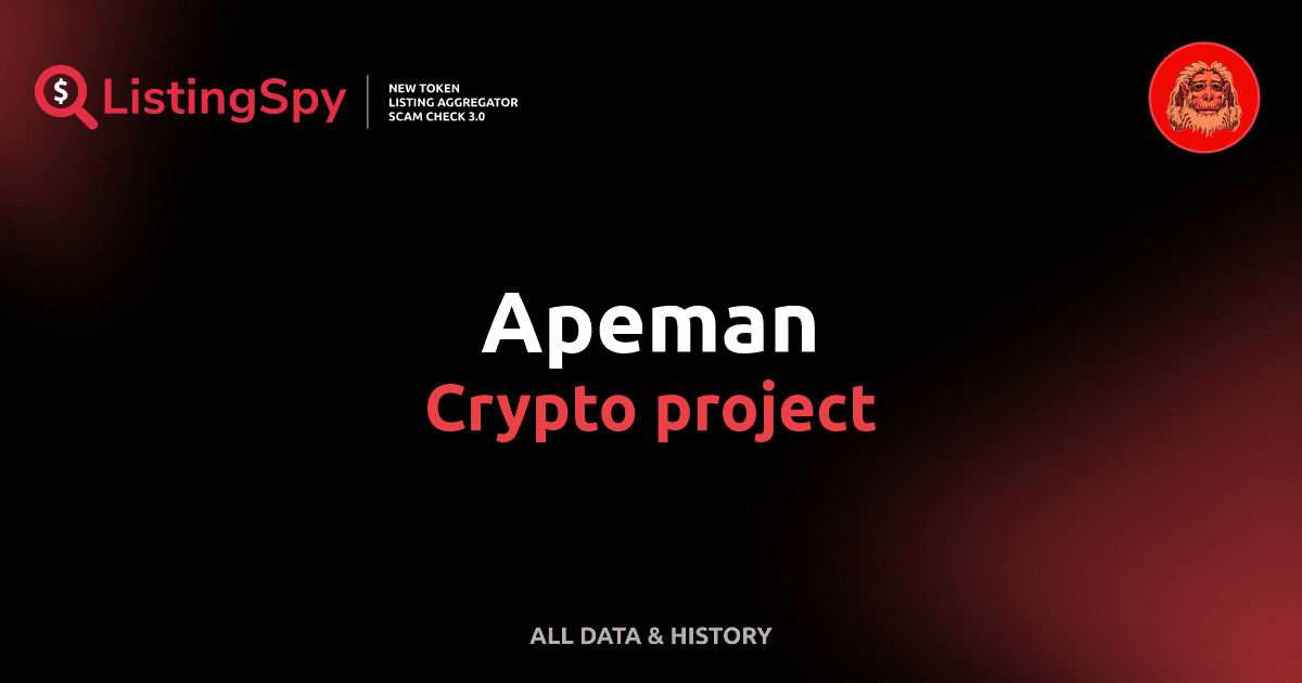 Apeman crypto project: Apeman token listings, events, analysis | ListingSpy