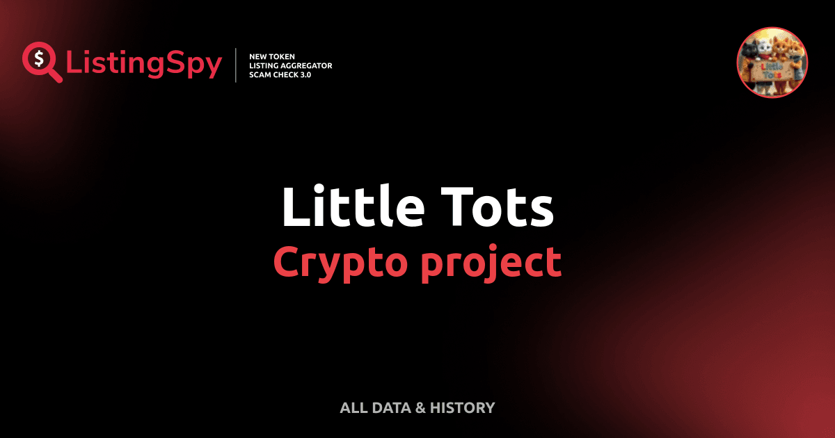 Little Tots crypto project: Tots token listings, events, analysis ...