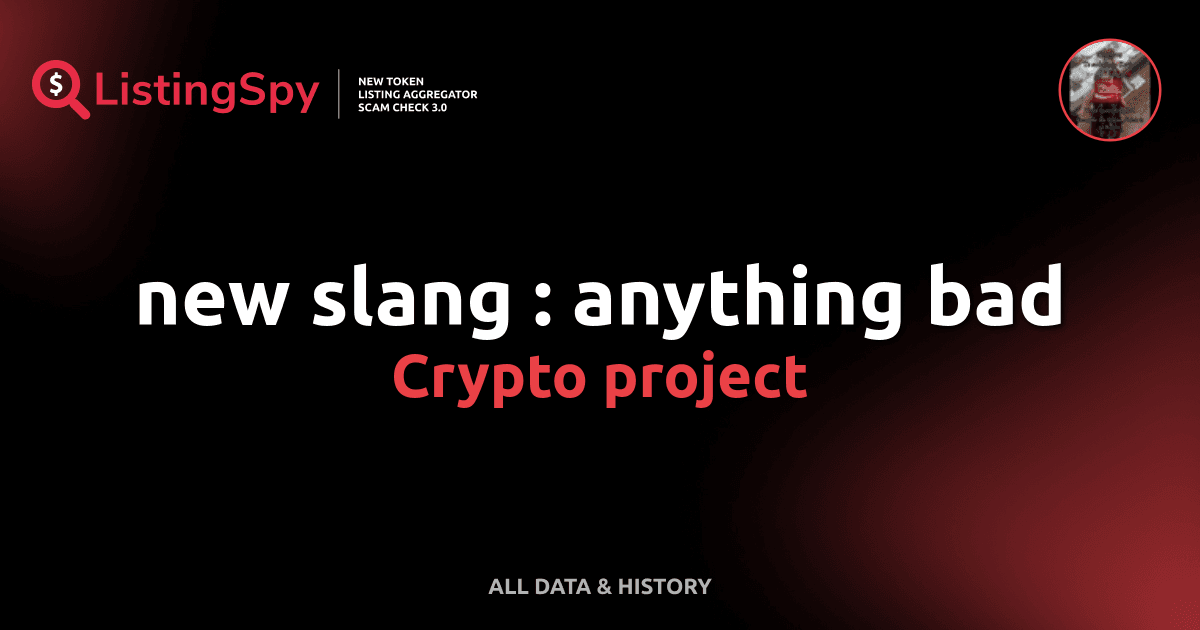 new slang : anything bad crypto project: kevin token listings, events ...