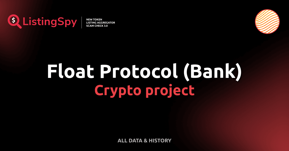 Float Protocol (Bank) crypto project: BANK token listings, events ...