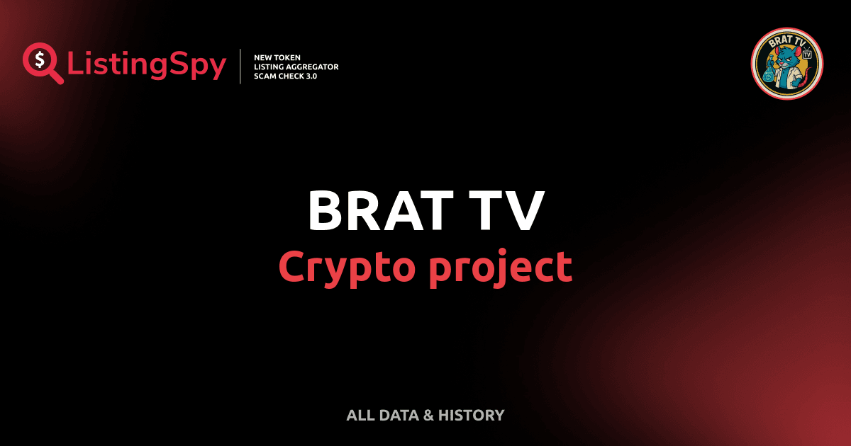 BRAT TV crypto project: BTV token listings, events, analysis | ListingSpy