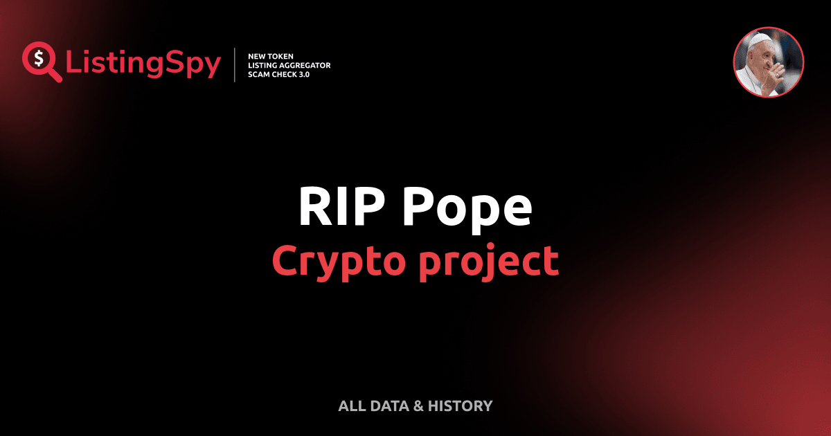 RIP Pope crypto project: POPE token listings, events, analysis | ListingSpy