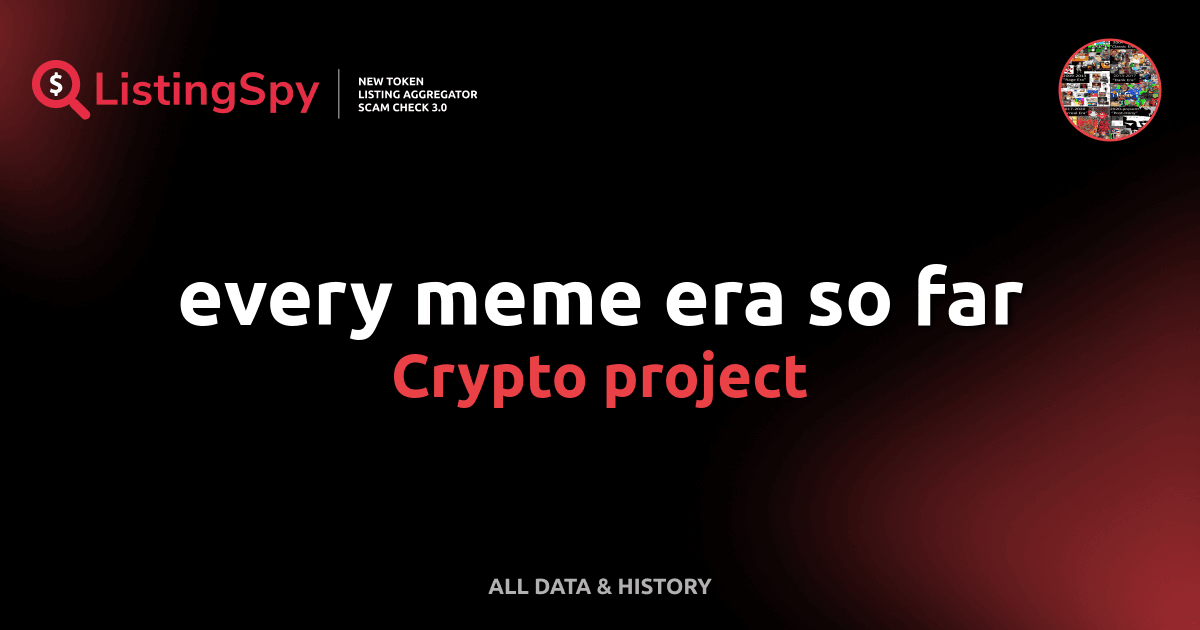 every meme era so far crypto project: ERAS token listings, events ...