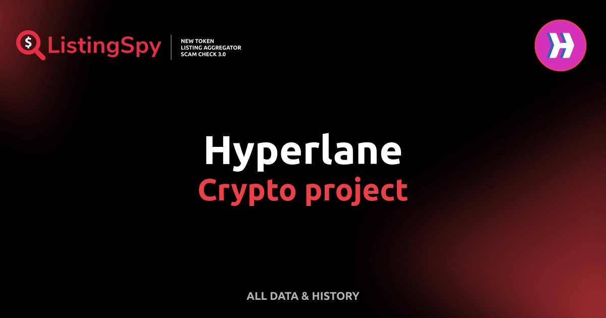 Hyperlane crypto project: HYPER token listings, events, analysis | ListingSpy