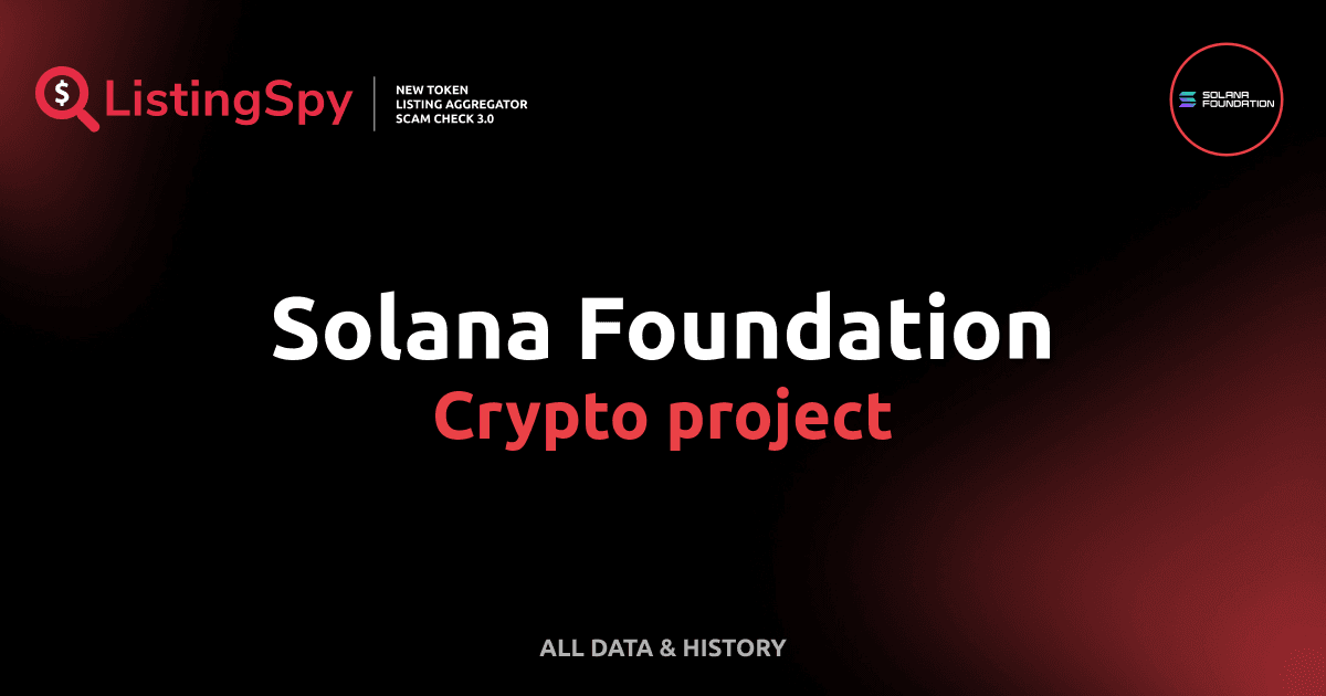 Solana Foundation crypto project: SolanaFndn token listings, events, analysis | ListingSpy
