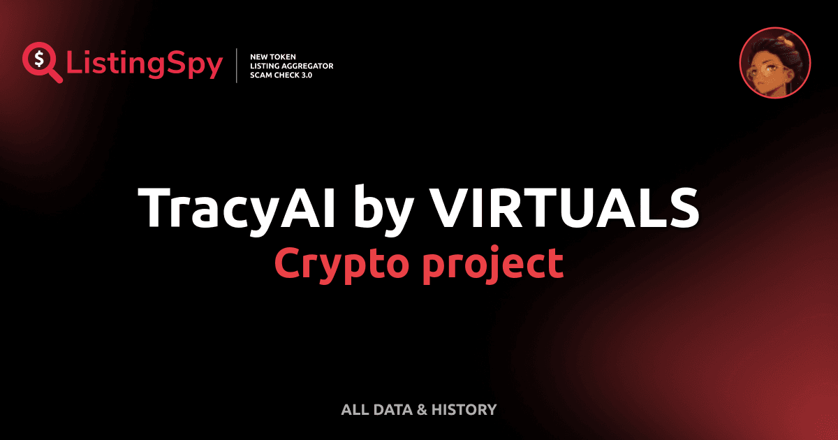 TracyAI by VIRTUALS crypto project: Tracy token listings, events ...