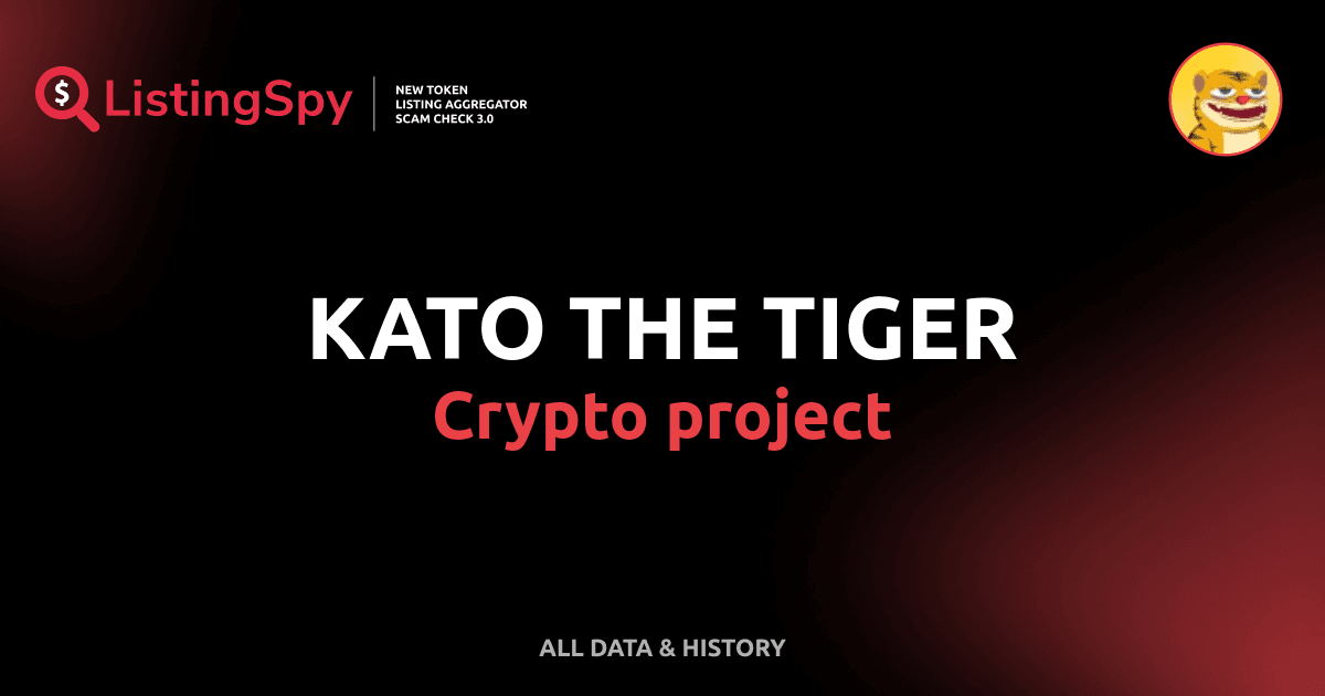 KATO THE TIGER crypto project: KATO token listings, events, analysis ...