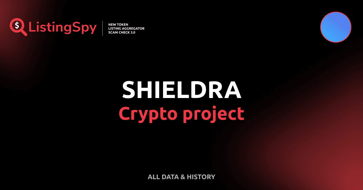 SHIELDRA crypto project: SHIELD token listings, events, analysis ...