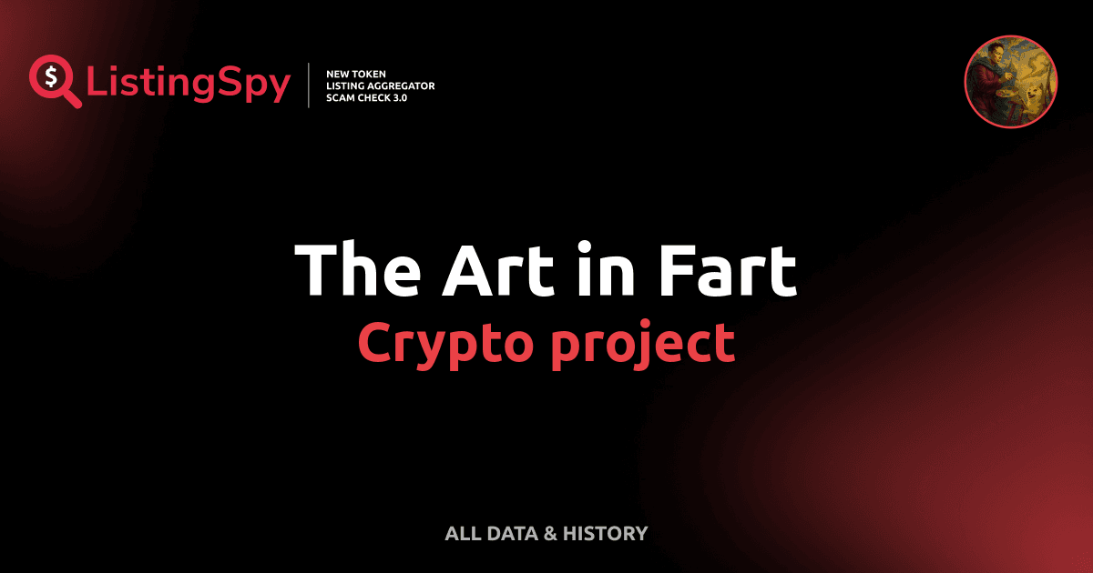 The Art in Fart crypto project: F/ART token listings, events, analysis ...