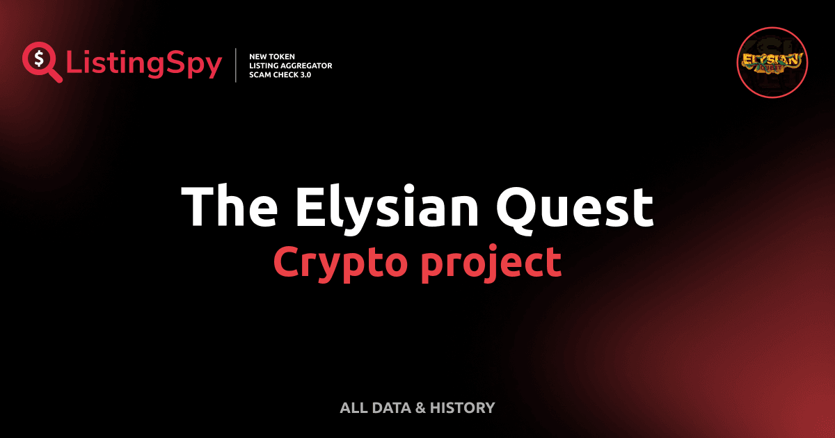 The Elysian Quest crypto project: ELYSIAN token listings, events ...