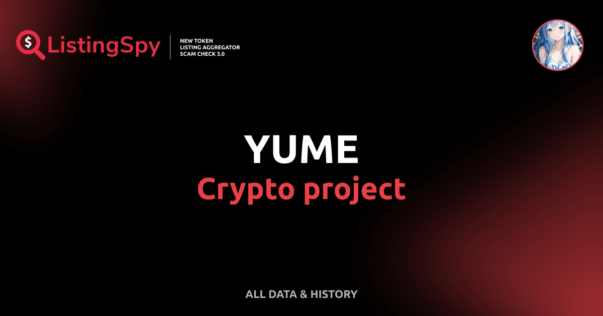 YUME crypto project: yume token listings, events, analysis | ListingSpy