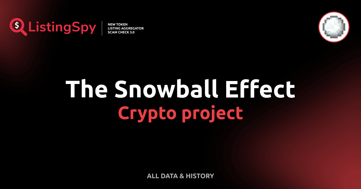 The Snowball Effect crypto project: Snowball token listings, events ...