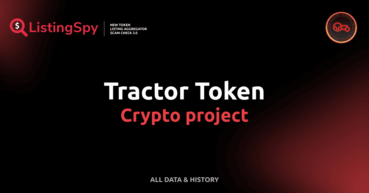 Tractor Token crypto project: TRACTOR token listings, events, analysis ...