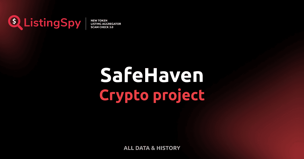 SafeHaven crypto project: SafeHaven token listings, events, analysis | ListingSpy
