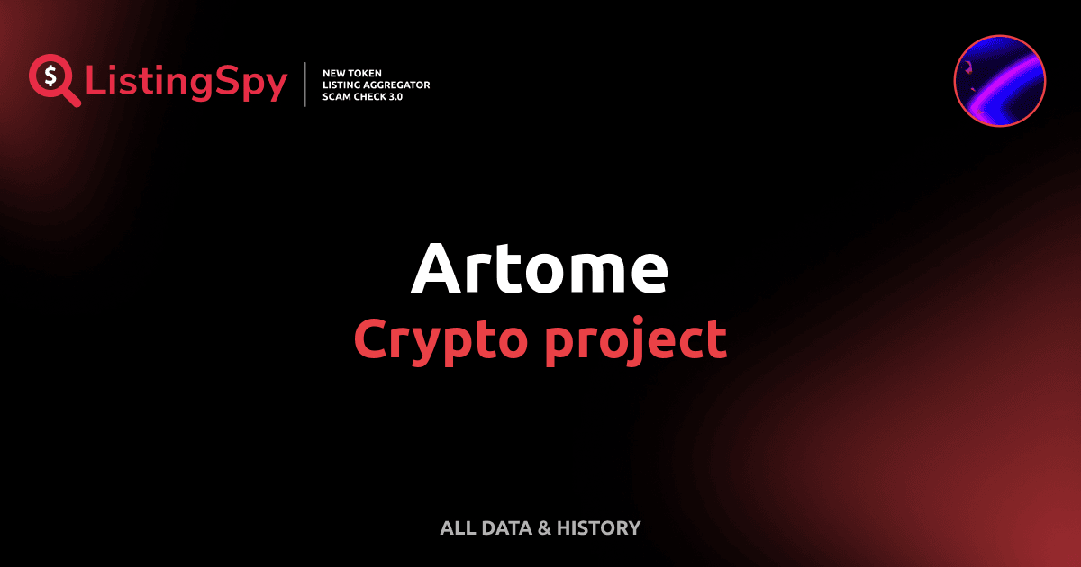 Artome crypto project: ATOM token listings, events, analysis | ListingSpy