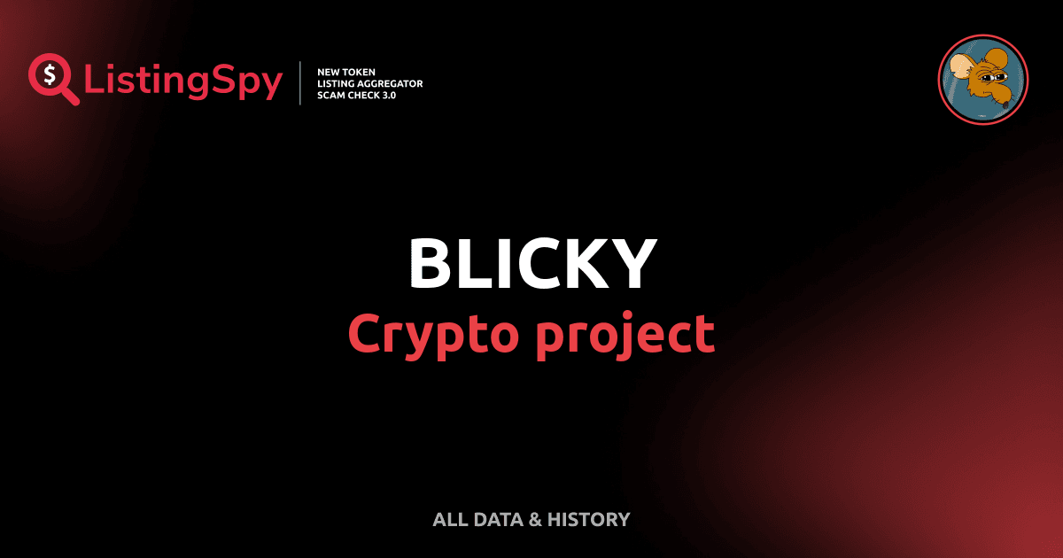 BLICKY crypto project: BLICKY token listings, events, analysis | ListingSpy