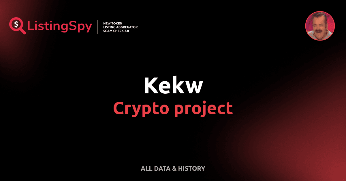 Kekw crypto project: Kekw token listings, events, analysis | ListingSpy