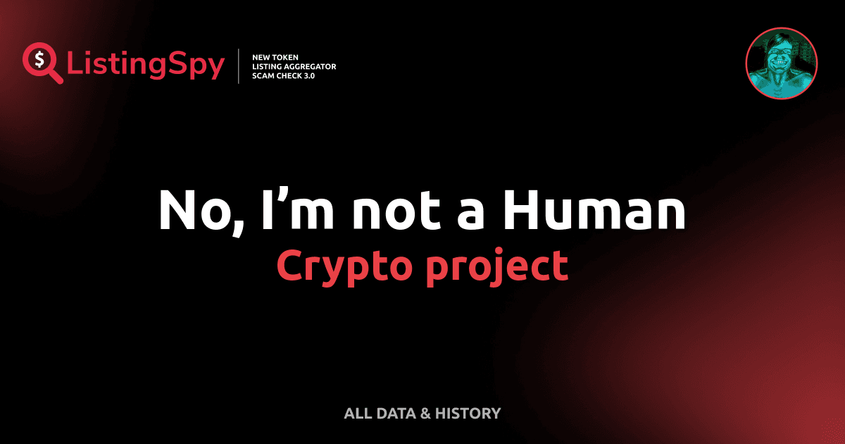 No, I’m not a Human crypto project: NOTHUMAN token listings, events ...
