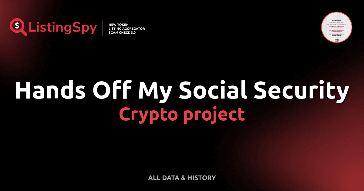Hands Off My Social Security crypto project: HOMSS token listings, events, analysis | ListingSpy