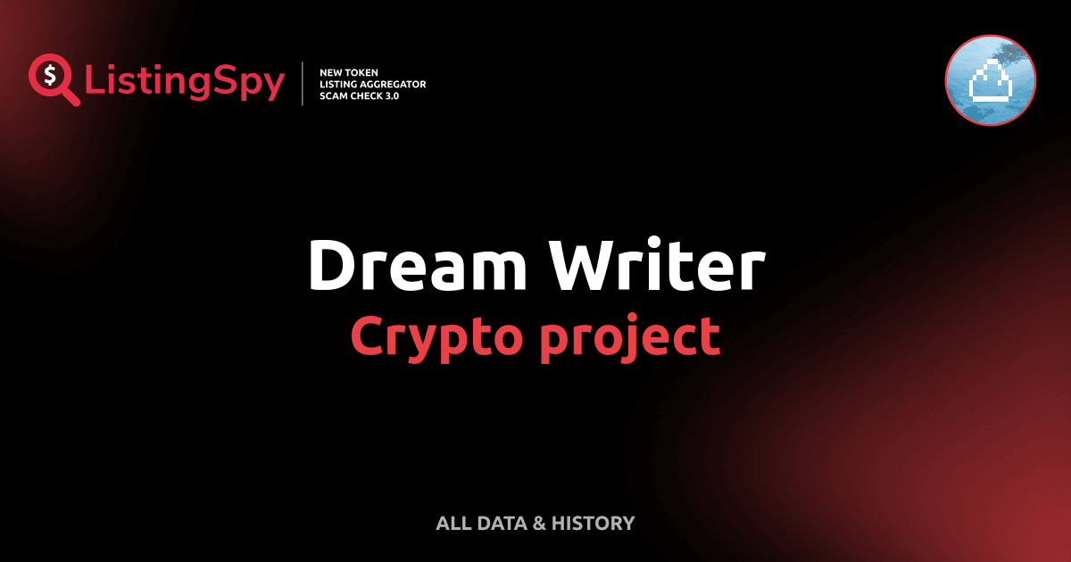 Dream Writer crypto project: WRITER token listings, events, analysis | ListingSpy