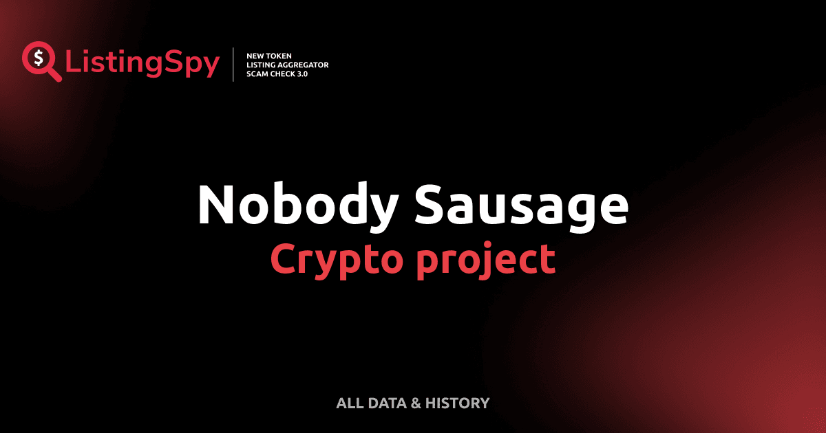 Nobody Sausage crypto project: NOBODY token listings, events, analysis ...
