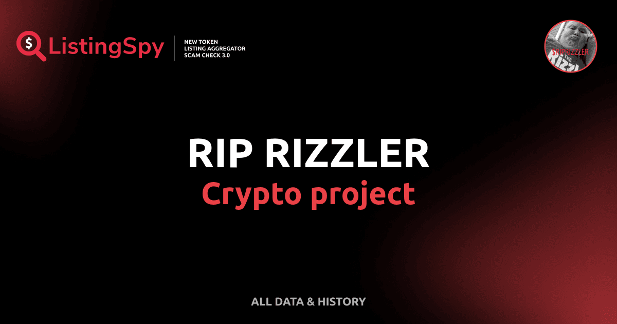 RIP RIZZLER crypto project: RIPRIZZLER token listings, events, analysis ...