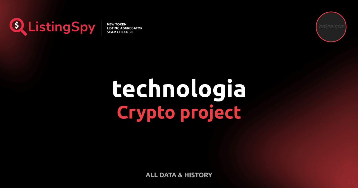 technologia crypto project: tech token listings, events, analysis | ListingSpy