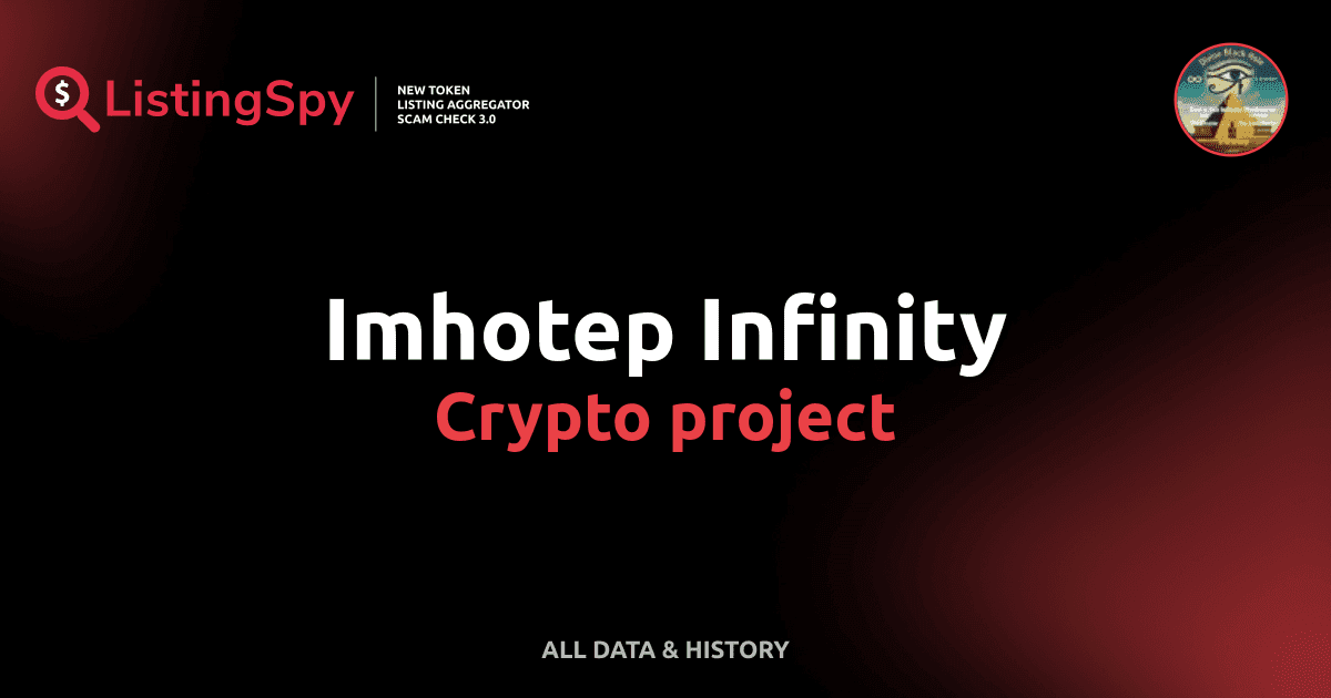 Imhotep Infinity crypto project: INFINITY token listings, events ...