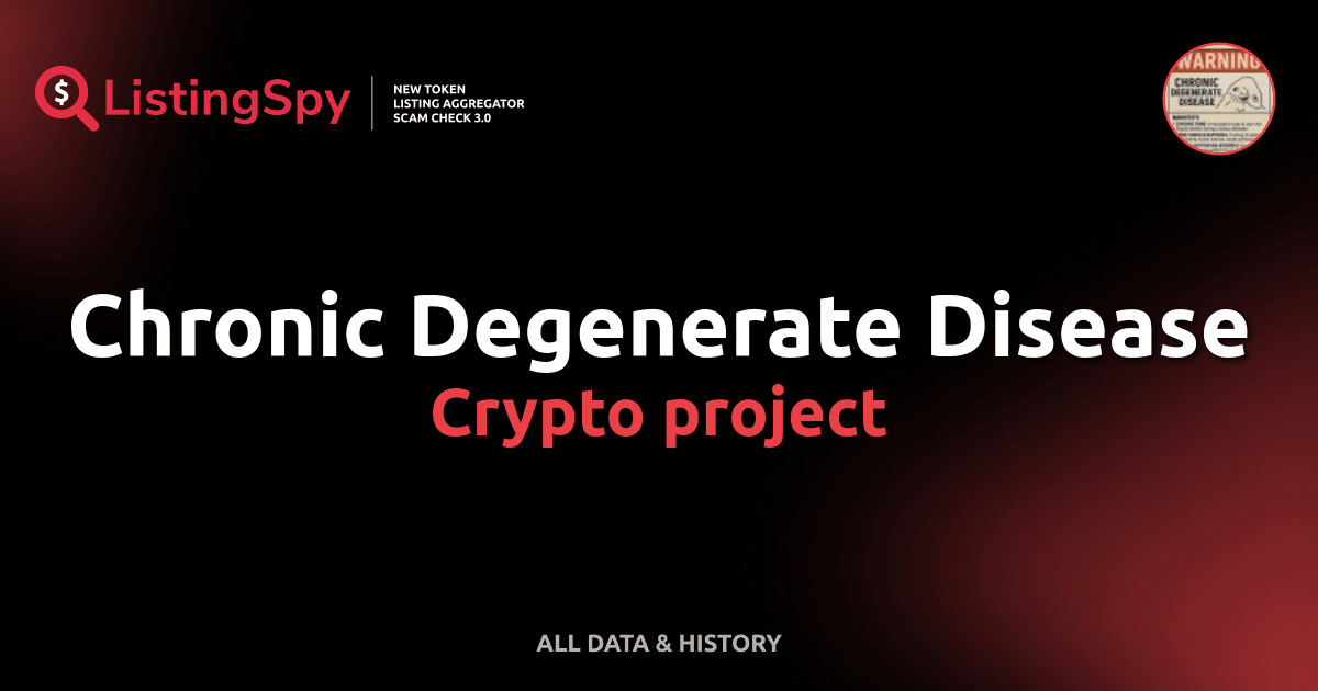 Chronic Degenerate Disease crypto project: CDD token listings, events ...