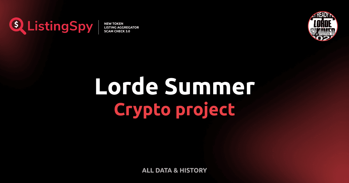 Lorde Summer crypto project: LORDE token listings, events, analysis ...