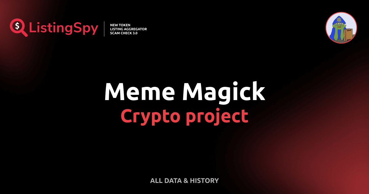 Meme Magick crypto project: Magick token listings, events, analysis ...