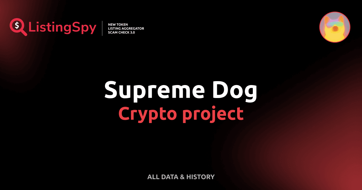 Supreme Dog crypto project: Supreme token listings, events, analysis ...
