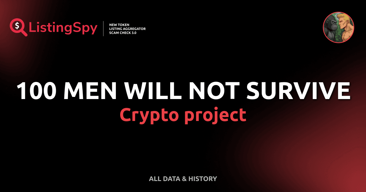 100 MEN WILL NOT SURVIVE crypto project: GORILLA token listings, events ...