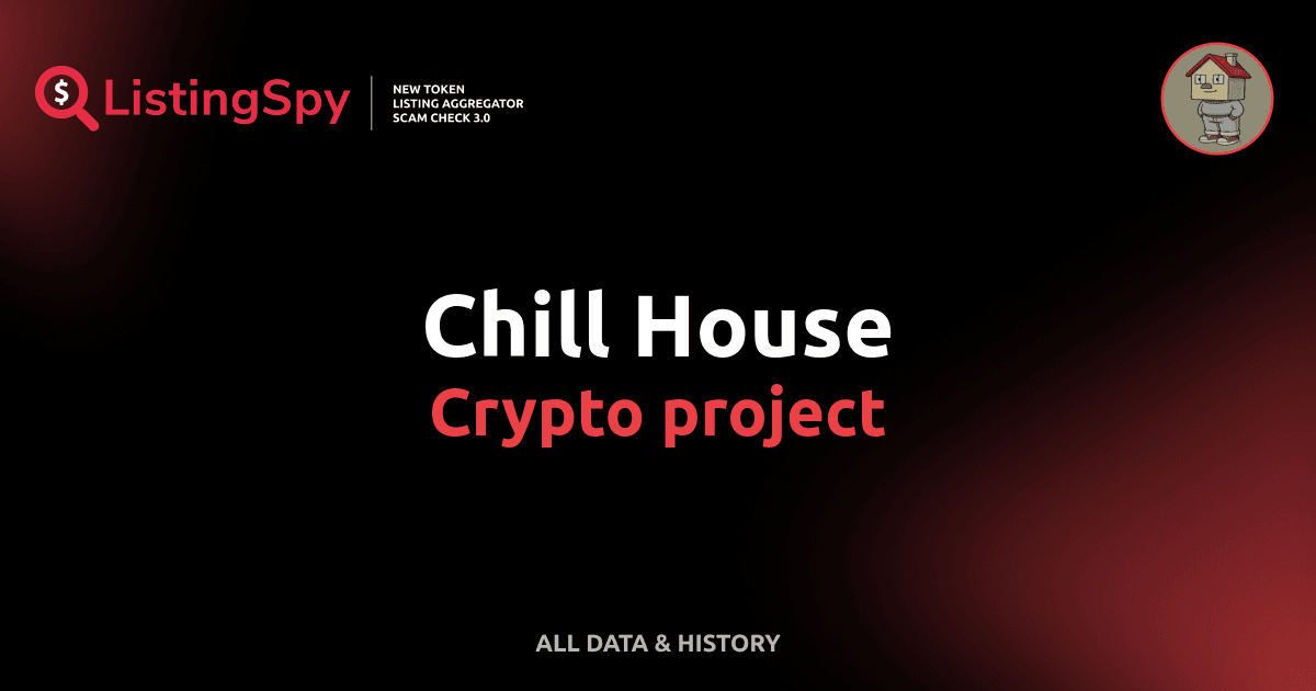 Chill House crypto project: CHILLHOUSE token listings, events, analysis ...