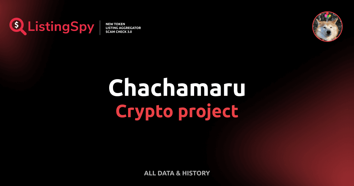 Chachamaru crypto project: CHACHA token listings, events, analysis ...