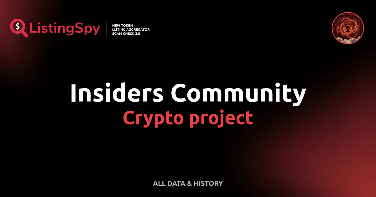 Insiders Community crypto project: INSIDERS token listings, events, analysis | ListingSpy