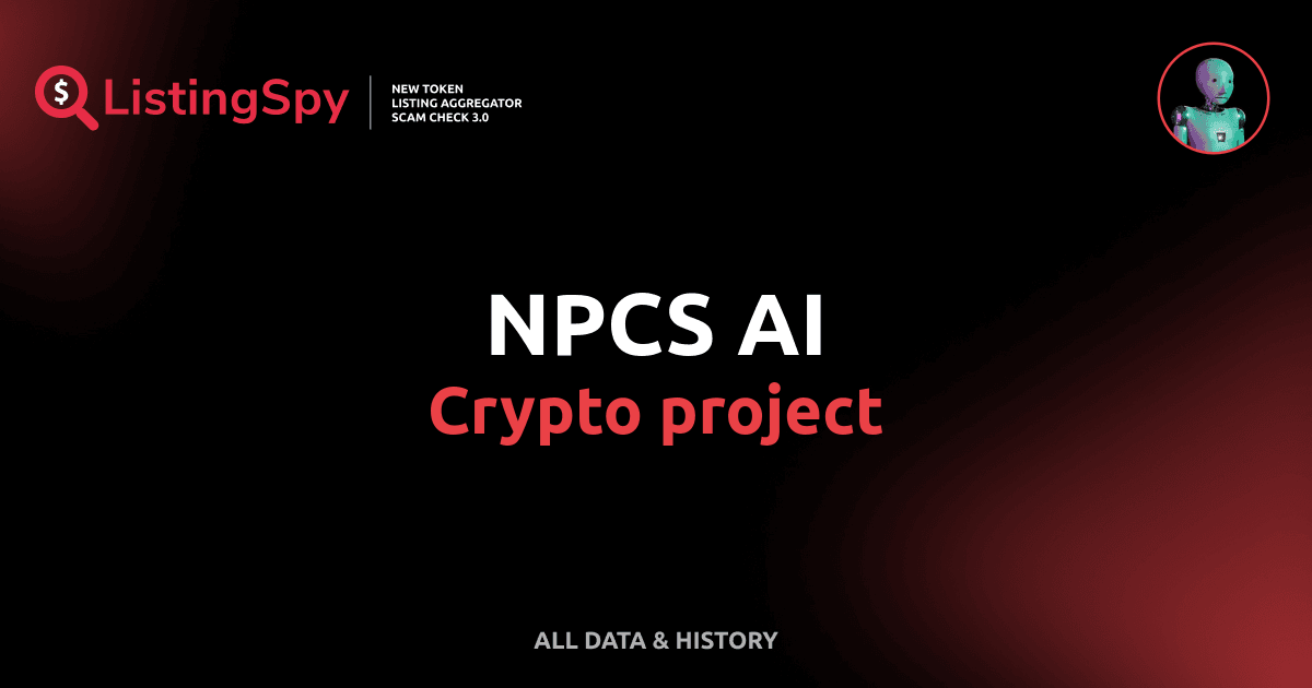 NPCS AI crypto project: XNPCS token listings, events, analysis | ListingSpy