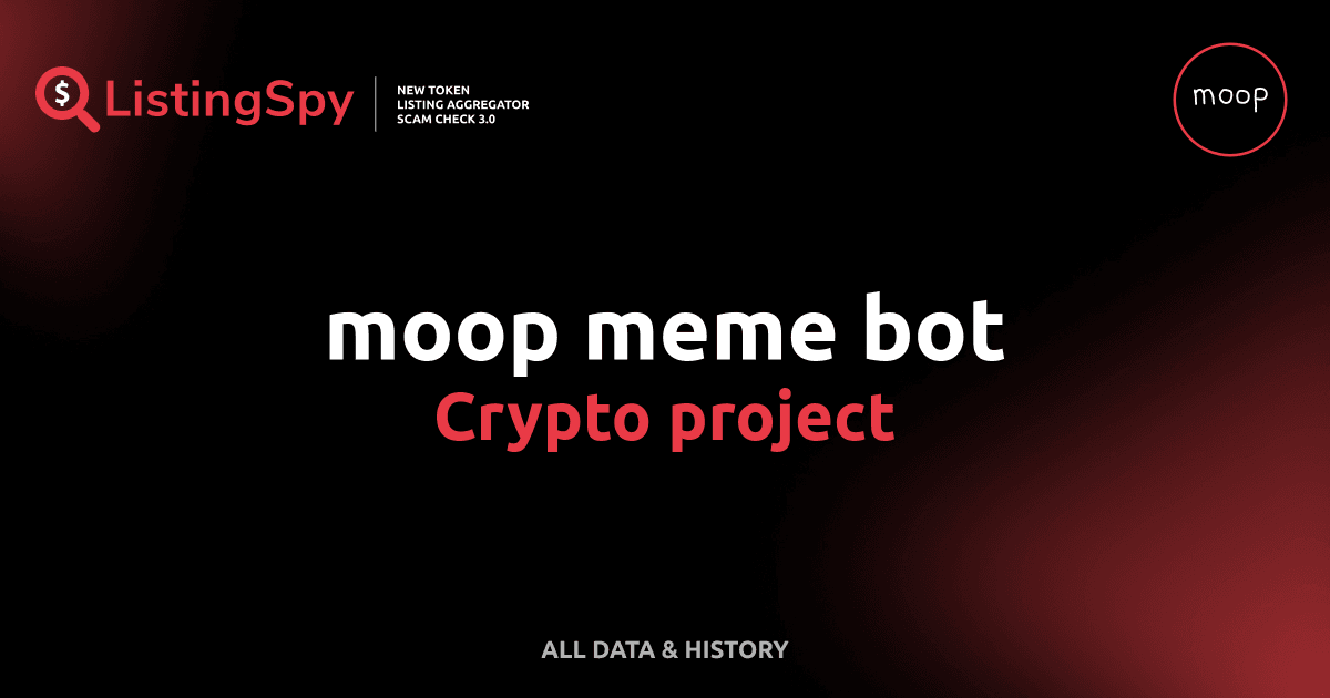 moop meme bot crypto project: moop token listings, events, analysis ...
