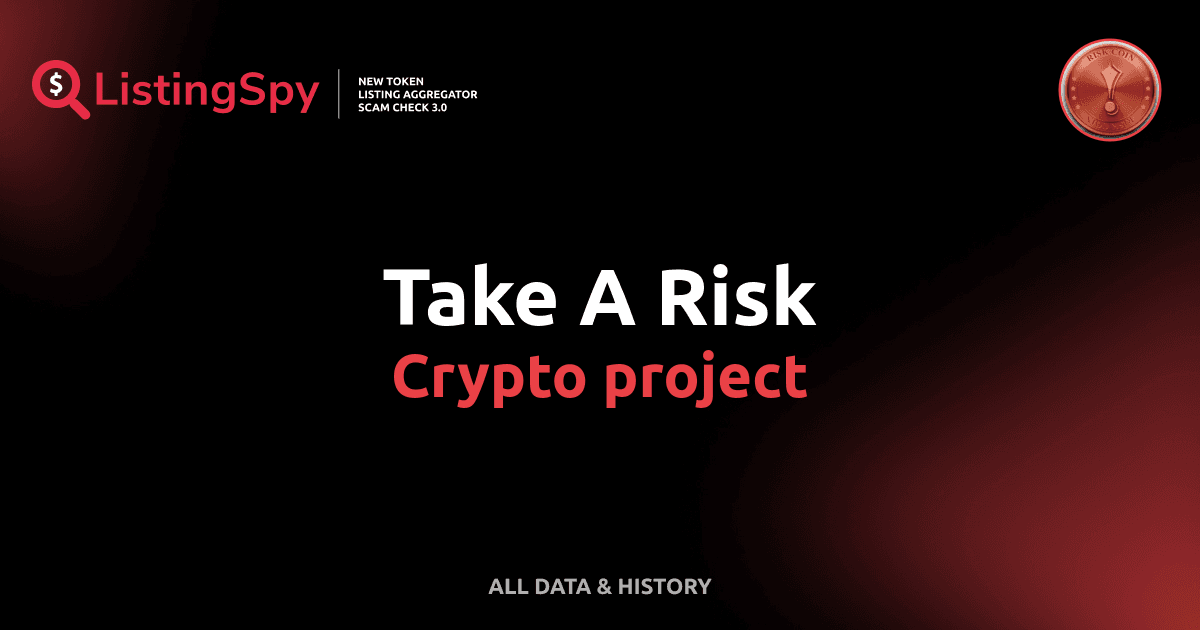 Take A Risk crypto project: RiskCoin token listings, events, analysis ...