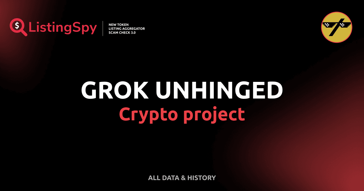 GROK UNHINGED crypto project: G UNHINGED token listings, events ...