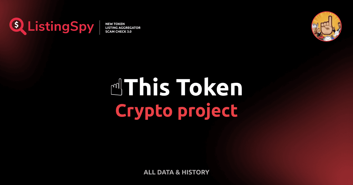 ☝️This Token crypto project: THIS token listings, events, analysis | ListingSpy