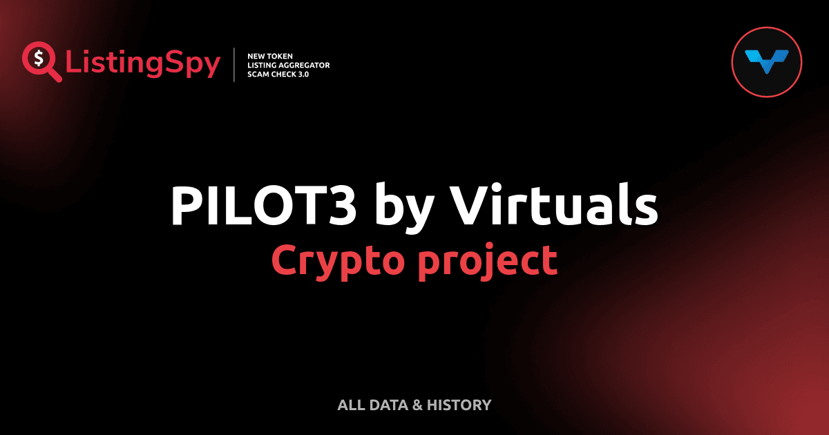 PILOT3 by Virtuals crypto project: PTAI token listings, events, analysis | ListingSpy