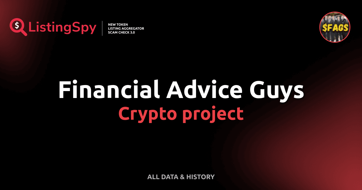 Financial Advice Guys crypto project: FAGS token listings, events ...