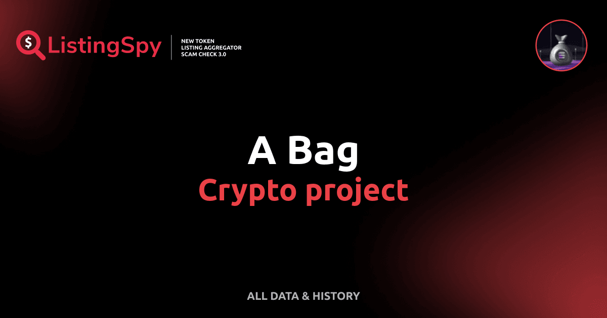 A Bag crypto project: BAG token listings, events, analysis | ListingSpy