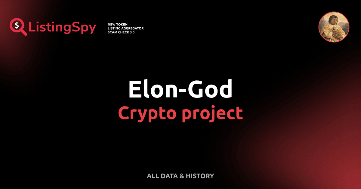 Elon-God crypto project: EGOD token listings, events, analysis | ListingSpy