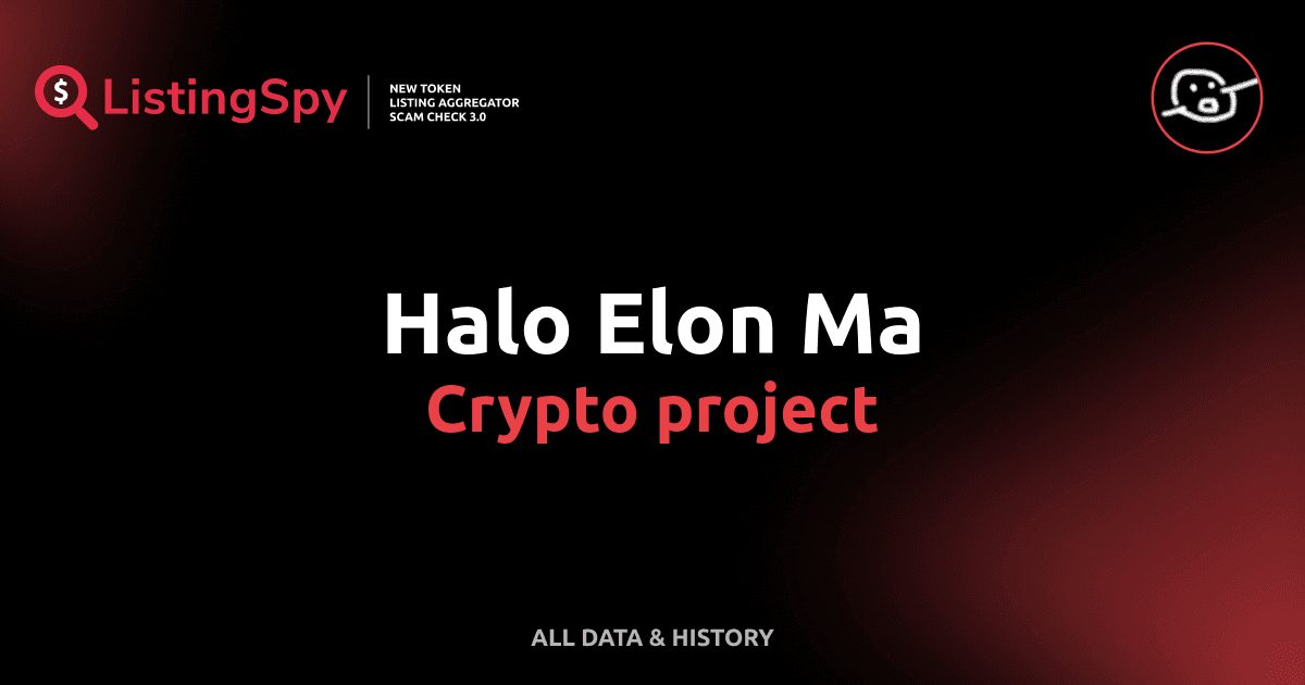Halo Elon Ma crypto project: HALO token listings, events, analysis ...