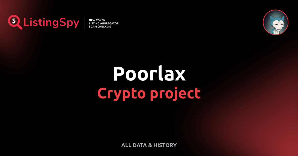 Poorlax crypto project: POOR token listings, events, analysis | ListingSpy