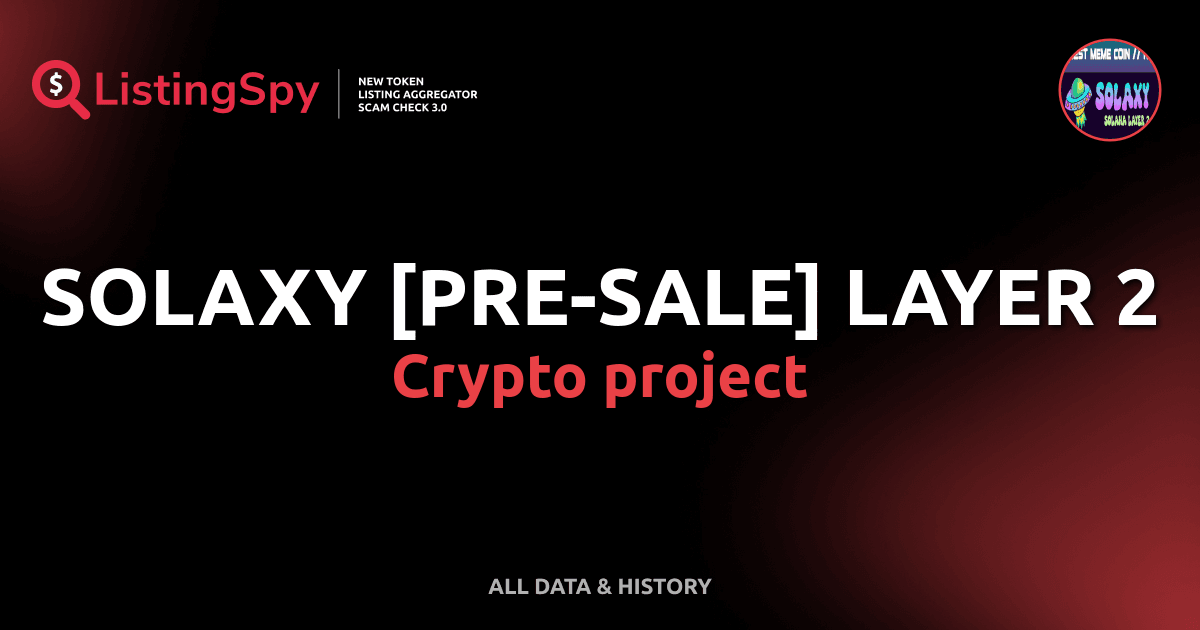 SOLAXY [PRE-SALE] LAYER 2 crypto project: SOLX token listings, events, analysis | ListingSpy