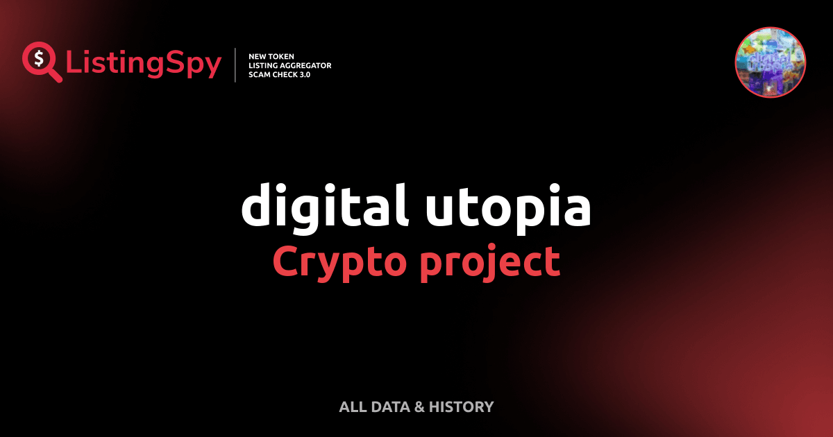 digital utopia crypto project: Utopia token listings, events, analysis | ListingSpy